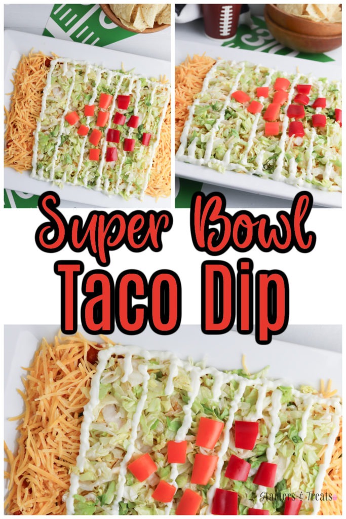 Super Bowl Taco Dip - Starters and Treats