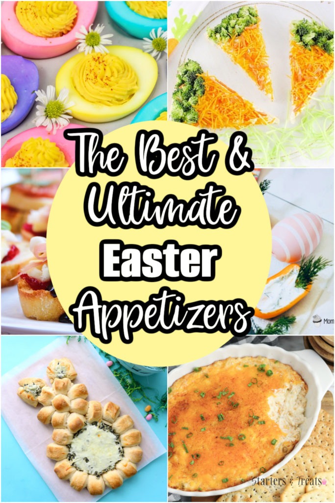 The Best & Ultimate Easter Appetizers - Starters and Treats